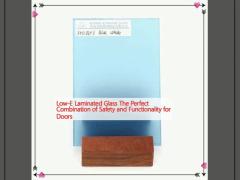 Low E Laminated Glass Perfect Combination Of Safety Functionality For Doors