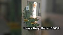 Heavy Duty Slotter B5032 Internal Spline Keyway Machining