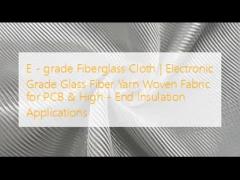 E - grade Fiberglass Cloth | Electronic Grade Glass Fiber Yarn Woven Fabric for PCB & High - End Insulation Applications