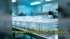 Premium PETG Shrink Film High Clarity Packaging Solutions