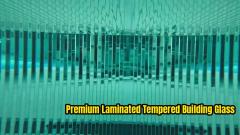 Premium Laminated Tempered Glass for Modern Architecture