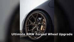 Custom Forged Wheels for BMW Performance Upgrade