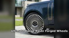 Custom Forged Wheels for Range Rover Upgrade