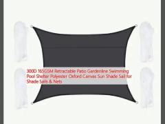 300D 165GSM Retractable Patio Gardenline Swimming Pool Shelter Polyester Oxford Canvas Sun Shade Sail for Shade Sails & Nets