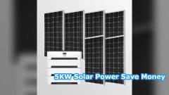 5KW Solar Power System Save Money Now