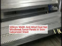 500mm Width Anti Wind Dust Net Windbreak Fence Panels In 1mm Galvanized Sheet