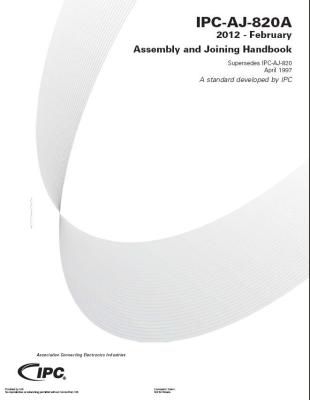 China IPC-AJ-820A: Assembly and Joining Handbook  PDF FILE FREE DOWNLOAD   ENGLISH/CHINESE for sale