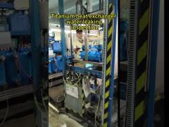 Titanium heat exchanger  water leaking  inspection
