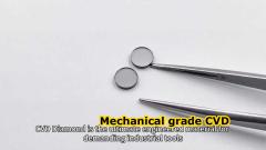 Mechanical grade CVD